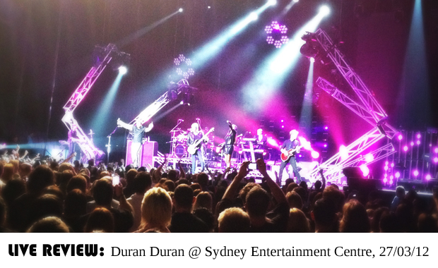 LIVE REVIEW: Duran Duran @ Sydney Entertainment Centre, 27/03/12 ...