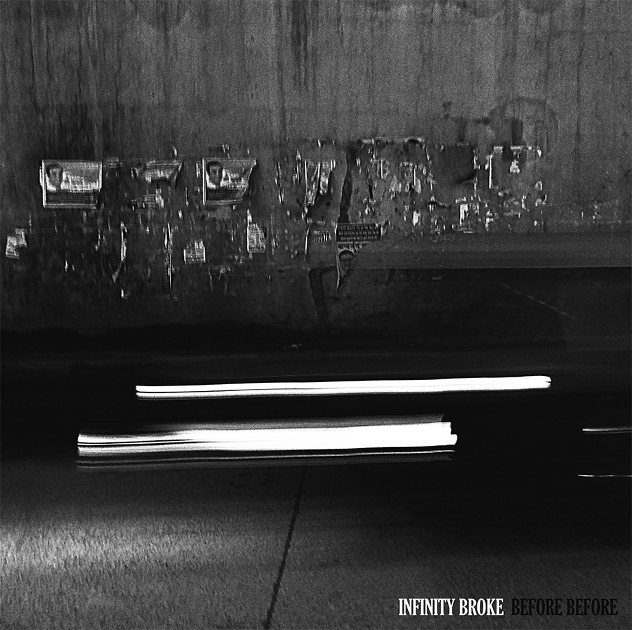 ALBUM REVIEW: Infinity Broke – Before Before – Doubtful Sounds